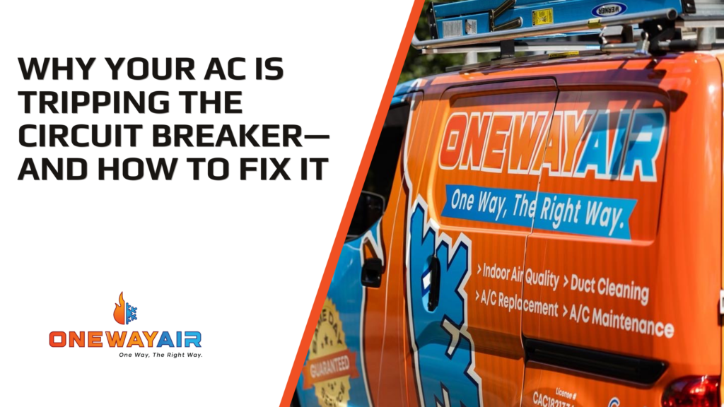 Why Your AC Is Tripping the Circuit Breaker & How to Fix It